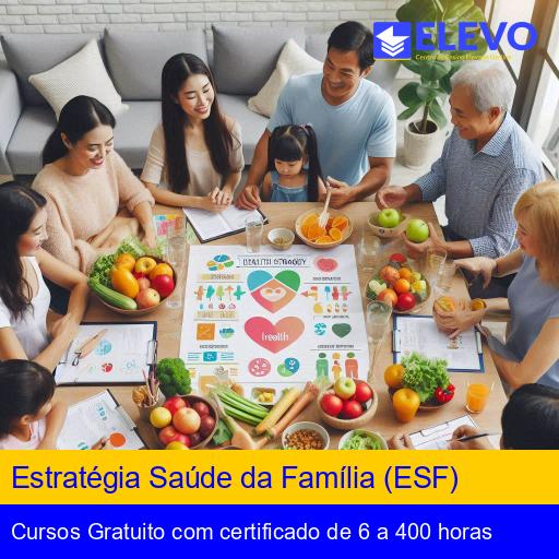 Curso Grátis de Estratégia Saúde da Família (ESF) com Certificado | Elevo Cursos
